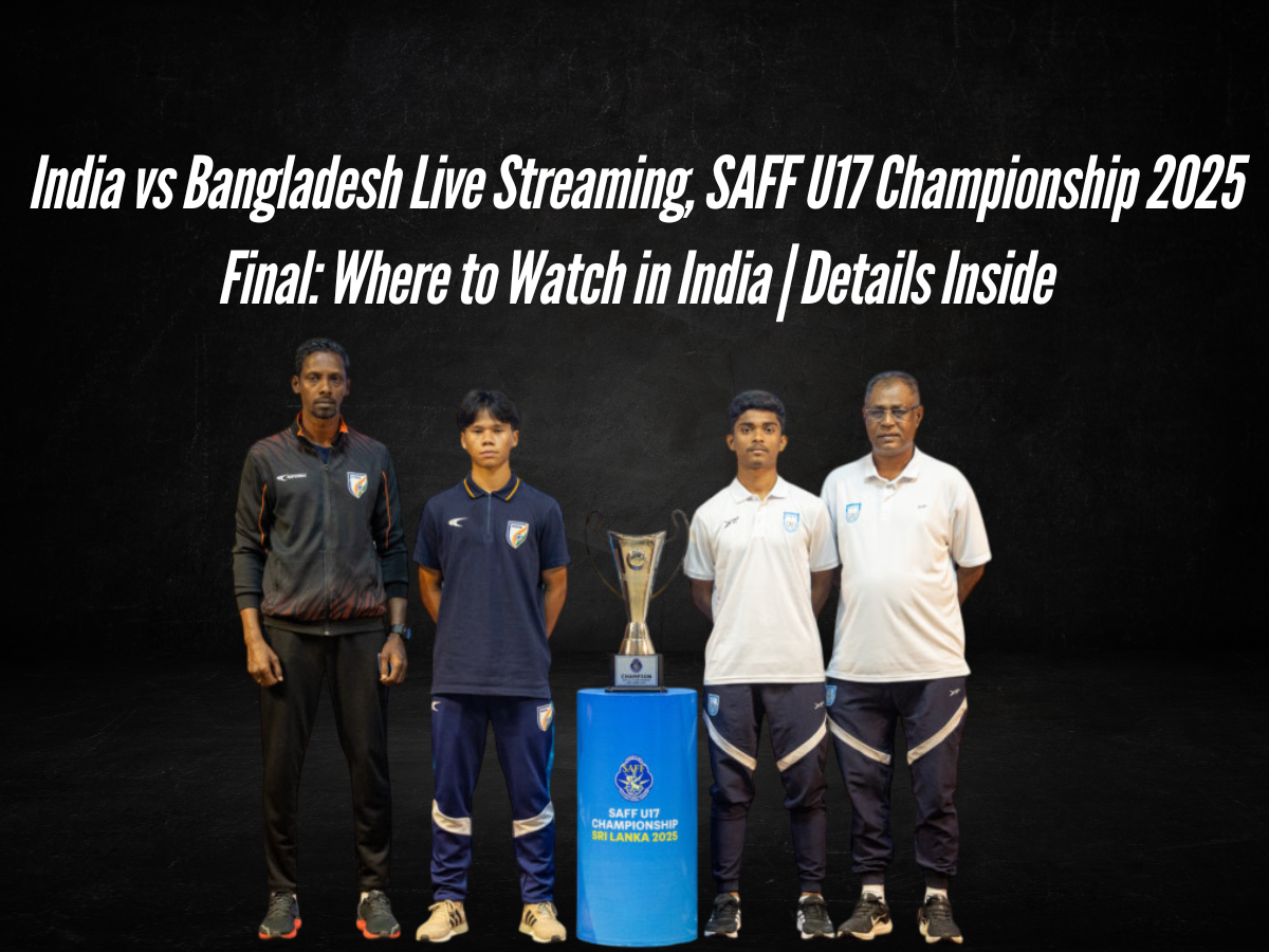 India vs Bangladesh Live Streaming, SAFF U17 Championship 2025 Final: Where to Watch in India ...